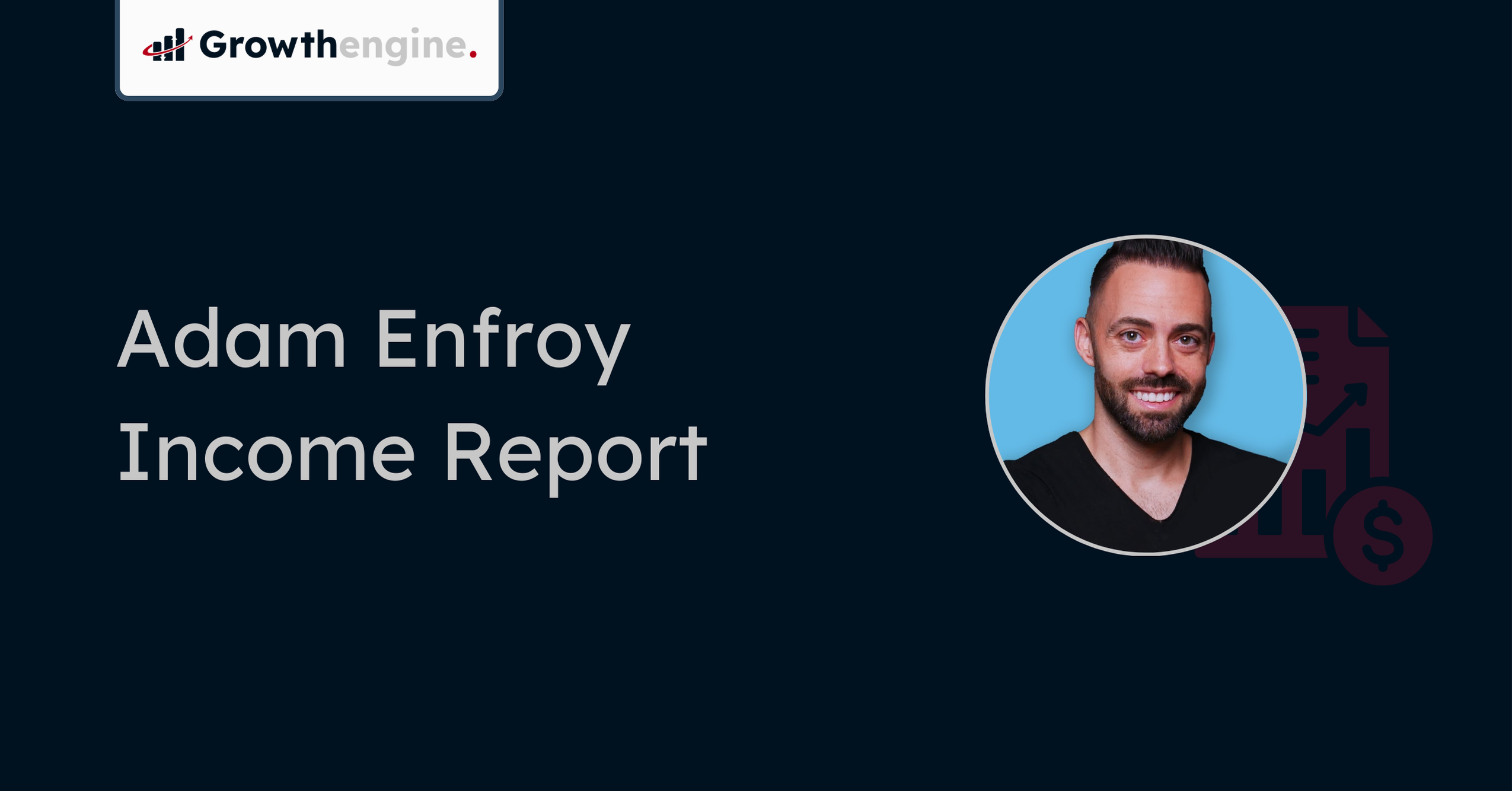 Adam Enfroy Income Report (2020-2024)