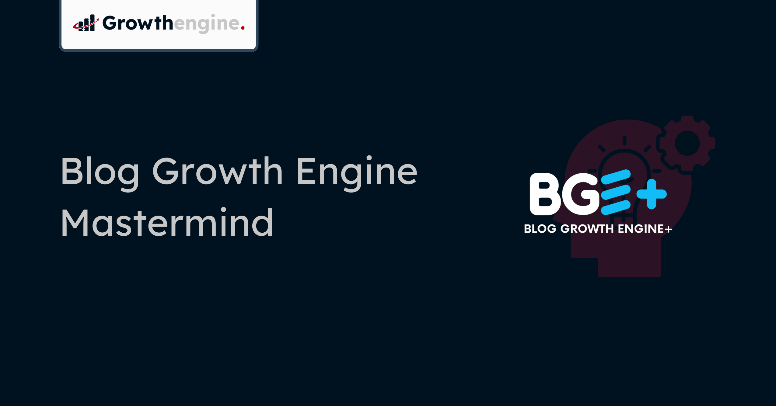 Blog Growth Engine Mastermind 2025 - Signup Now